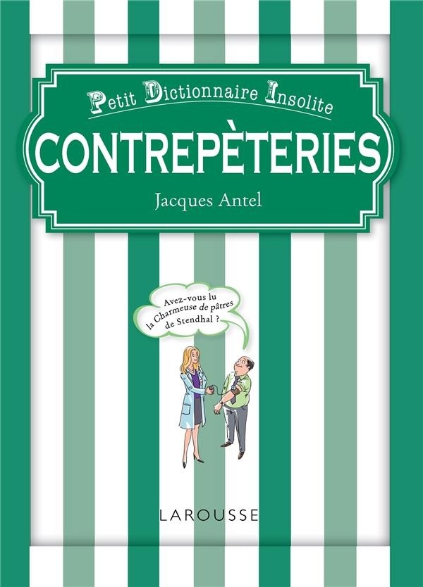 Contrepèteries petit dictionnaire insolite (Poche)