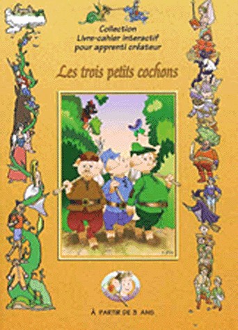 Les trois petits cochons : Livre cahier interactif