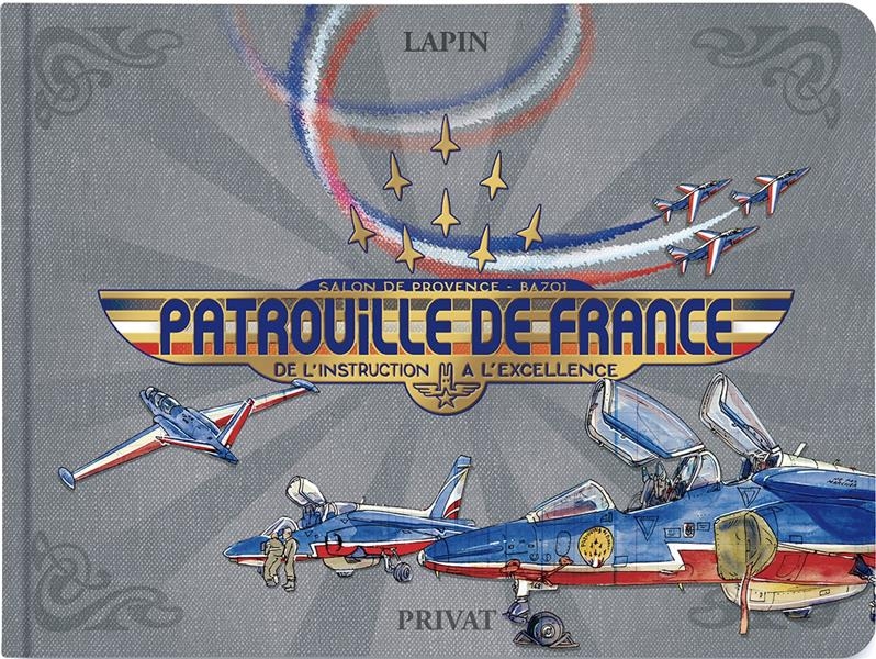 LA PATROUILLE DE FRANCE: Le carnet de la PAF - Excellence des ailes ...