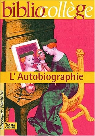 L'autobiographie. Recueil de textes (Poche)