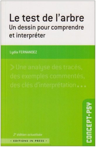 Le test de l'arbre un dessin pour comprendre et interpréter (2ed)